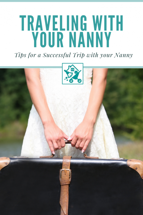 Setting Expectations when Traveling with your Nanny